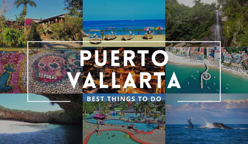 27 Best Things To Do In Puerto Vallarta [Mexico] in 2023